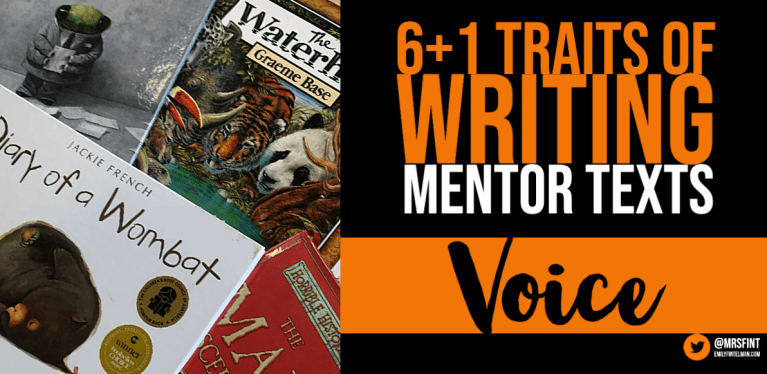 6+1 Traits of Writing Mentor Texts: Voice | Mrs Fintelman Teaches